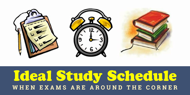 Ideal Study Schedule When Exams Are Around the Corner