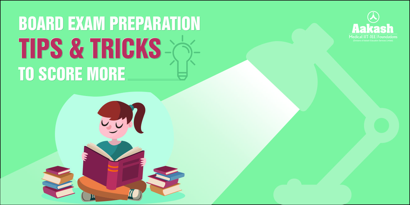 Board Exam Preparation: Tips & Tricks to Score More