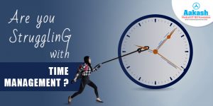 Are you struggling with Time Management