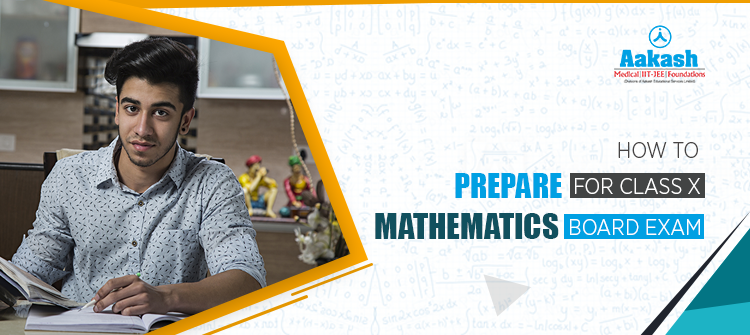 How to Prepare for Class X Mathematics Board Exam
