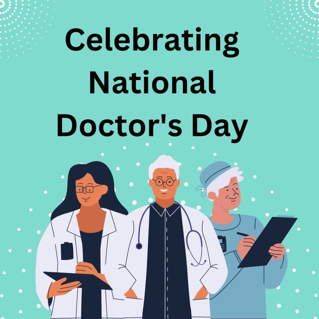 National Doctors' Day 2024 - History, Significance & Importance