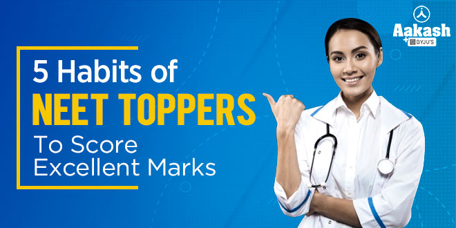 NEET Preparation Tips by toppers - Study habits of toppers