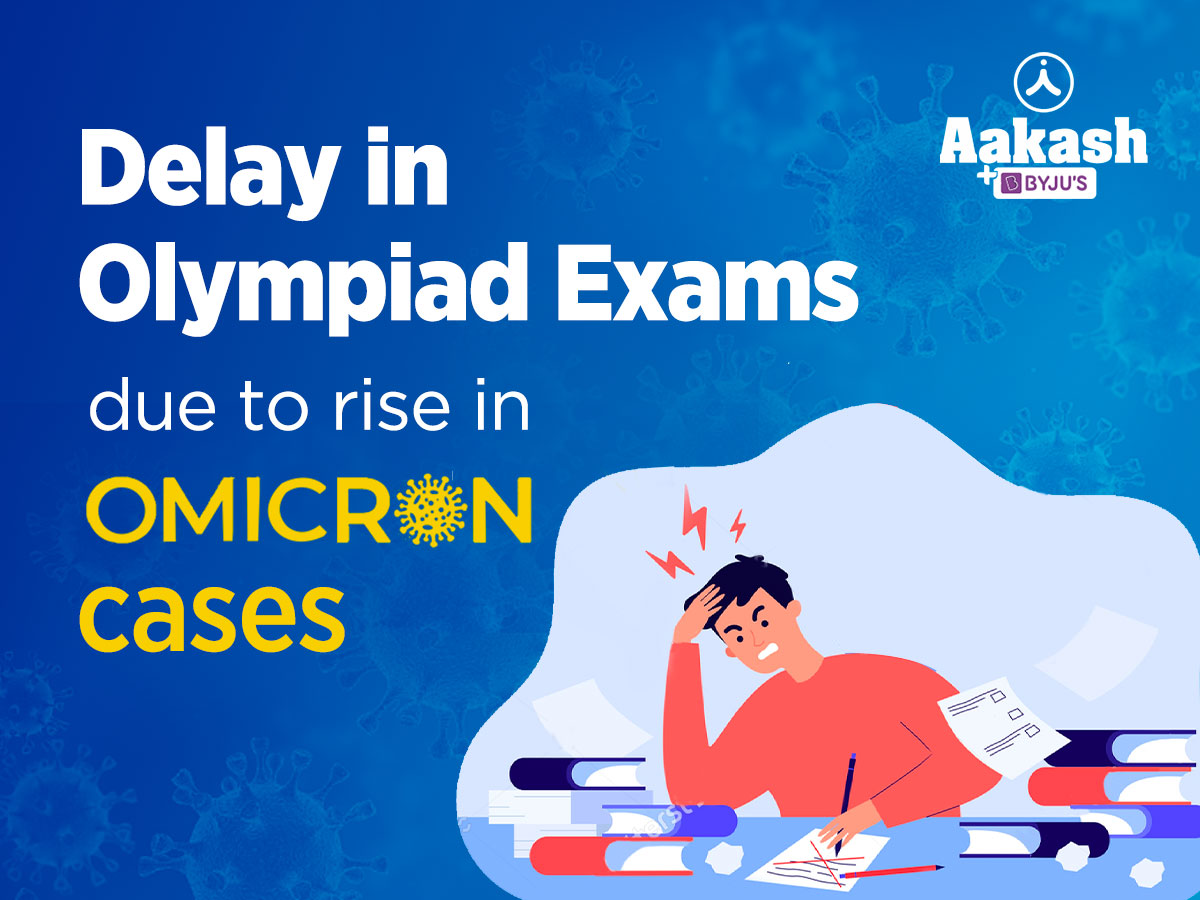 Delay in Olympiad Exams due to rising Omicron Cases