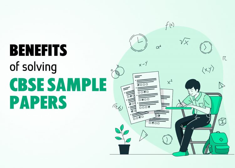 Why CBSE Board Exam Sample Papers are Important?