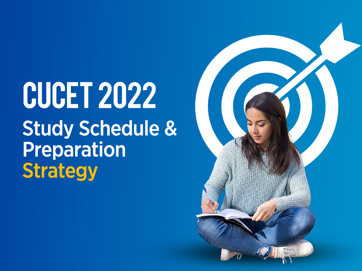CUCET 2022 Study Schedule and Preparation Strategy