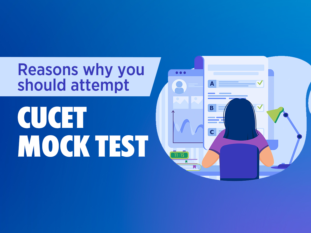 7 Reasons why you should attempt CUCET Mock tests
