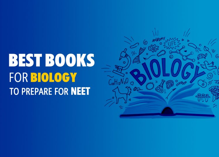What are the best biology books to prepare for NEET?