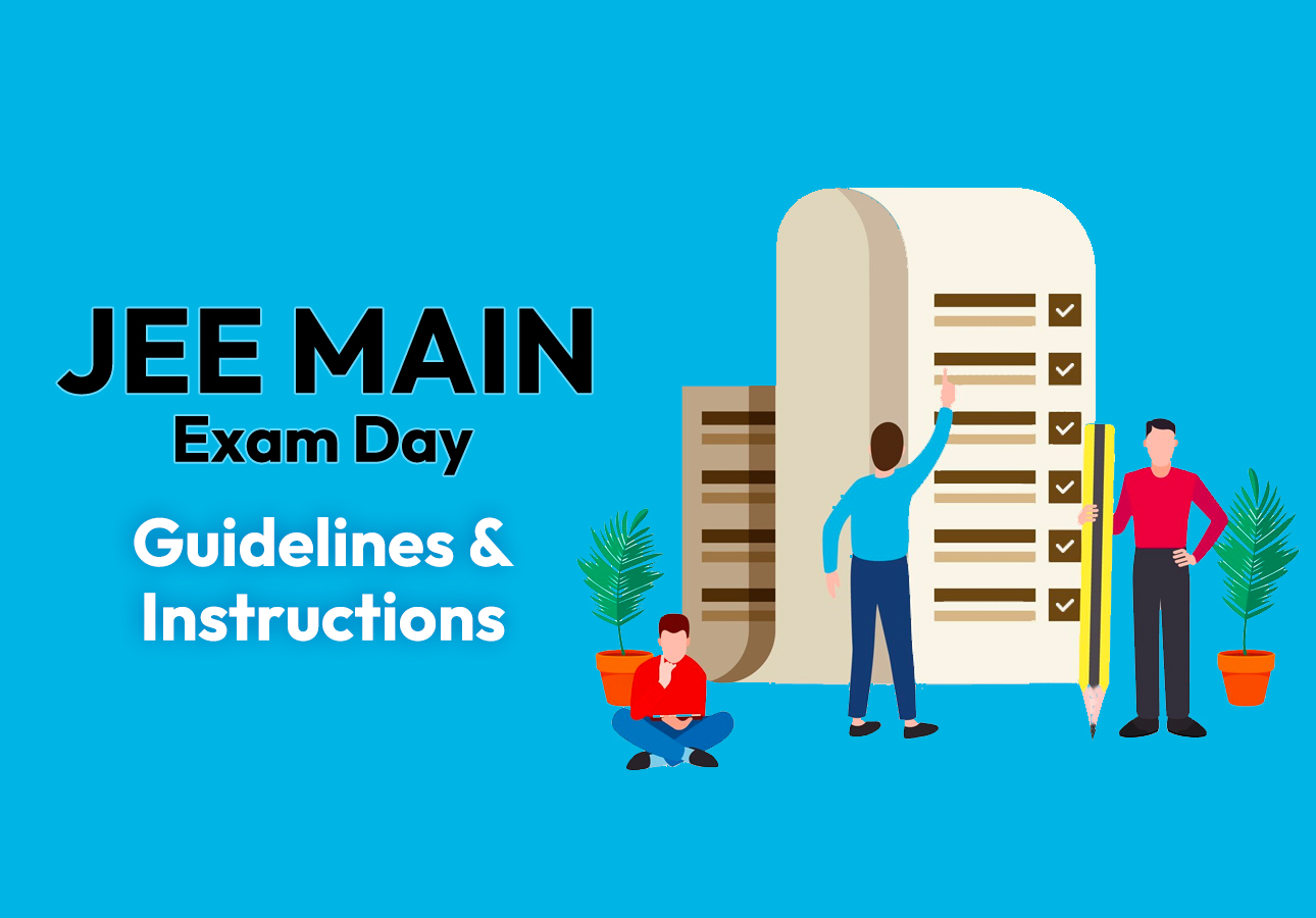 JEE Main 2024 Exam Day Guidelines and Instructions