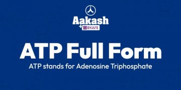 ATP Full Form: ATP stands for Adenosine Triphosphate
