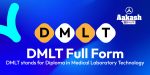 DMLT Full Form: DMLT stands for Diploma in Medical Laboratory Technology