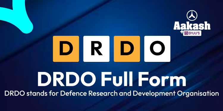 DRDO Full Form: DRDO stands for Defence Research and Development ...