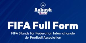 FIFA Full Form: FIFA Stands for Federation Internationale de Football ...