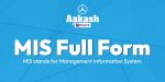MIS Full Form: MIS stands for Management Information System