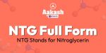 NTG Full Form: NTG Stands for Nitroglycerin