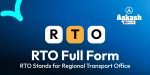 RTO Full Form: RTO Stands for Regional Transport Office