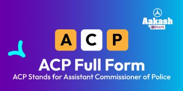 ACP Full Form: ACP Stands for Assistant Commissioner of Police
