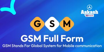 GSM Full Form: GSM Stands For Global System for Mobile communication