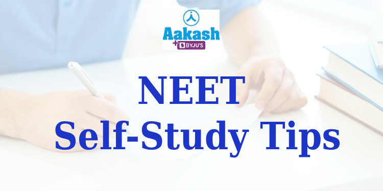 Tips to Ace NEET Exam with Self-Study