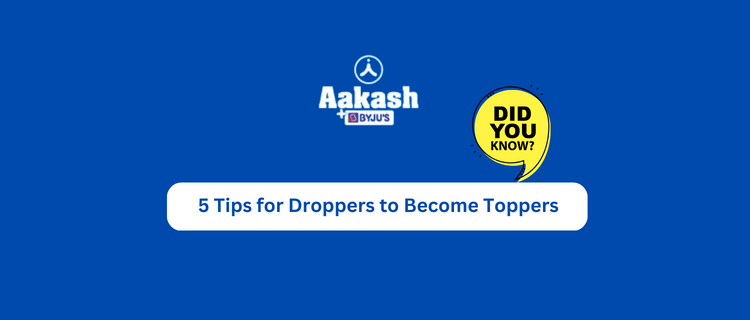 Mastering JEE: 5 Tips for Droppers to Become Toppers