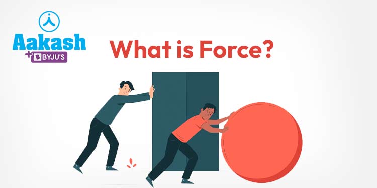 What is Force in Physics?