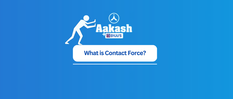 What is Contact Force?