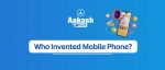 Who Invented the Mobile Phone?