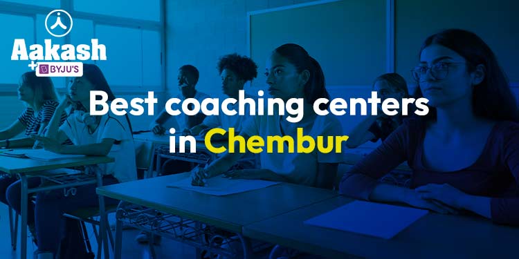 Best Coaching Centers in Chembur for NEET, JEE & Other Olympiads