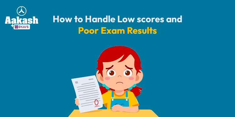 How to Handle Low scores and poor results?