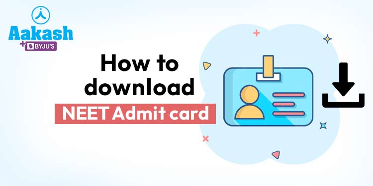How To Download NEET Admit Card?