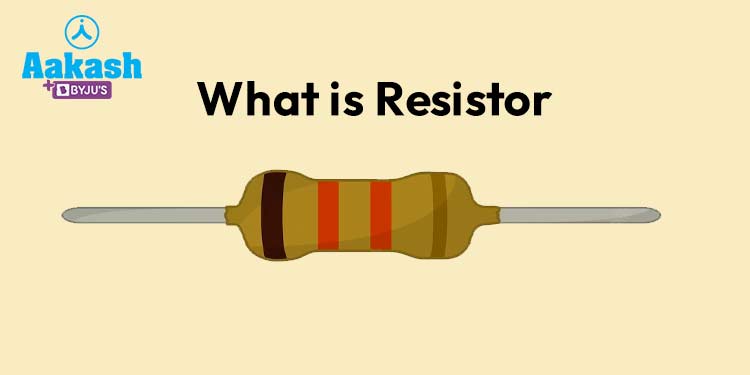 What is a Resistor?