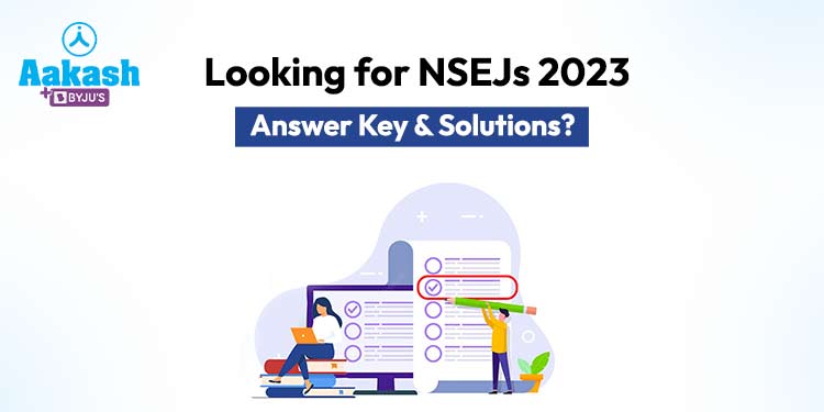NSEJS Answer Solutions 2023: Get Detailed National Standard Examination ...