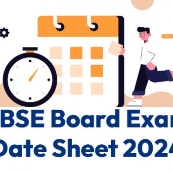 CBSE Board Exam Date Sheet 2024: Timetable for Classes 10th and 12th ...