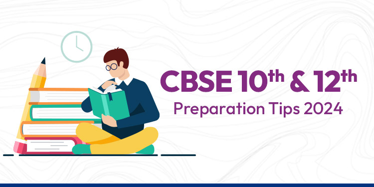 CBSE 10th & 12th Preparation 2024: 10 Tips to Complete the Board Exam ...