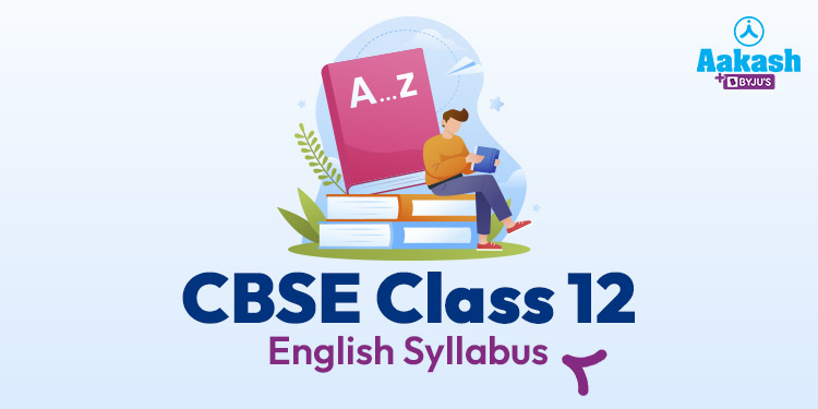 CBSE Class 12 English Syllabus 2023-2024: Check Revised Syllabus and ...
