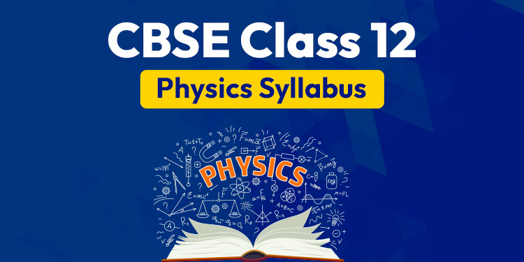 CBSE Class 12 Physics Syllabus