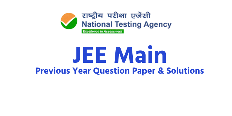 JEE Main Previous Year Question Paper with Solutions