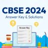 CBSE 2024 Class 10 Science Answer Key and Solutions - Download PDF
