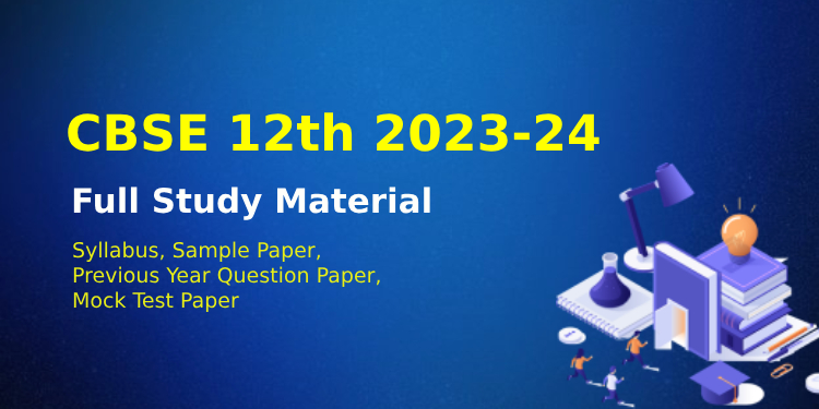 CBSE Class 12 Study Materials: Best Study Materials to Prepare for CBSE ...