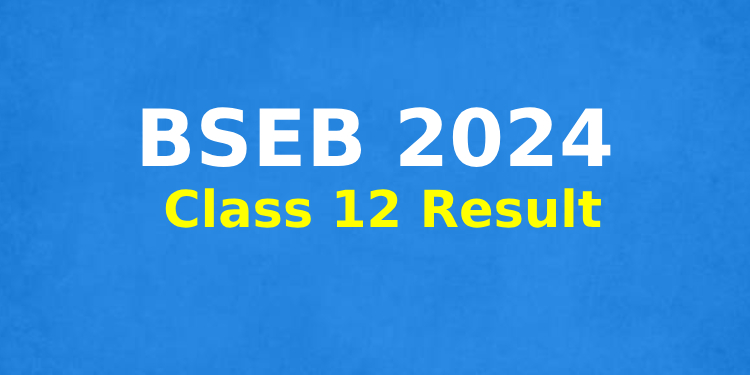 BSEB Board Exams 2024: Results of Class 12 Board Exams likely to be out ...