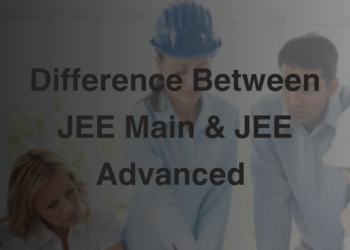 Difference Between JEE Main And JEE Advanced 2025?