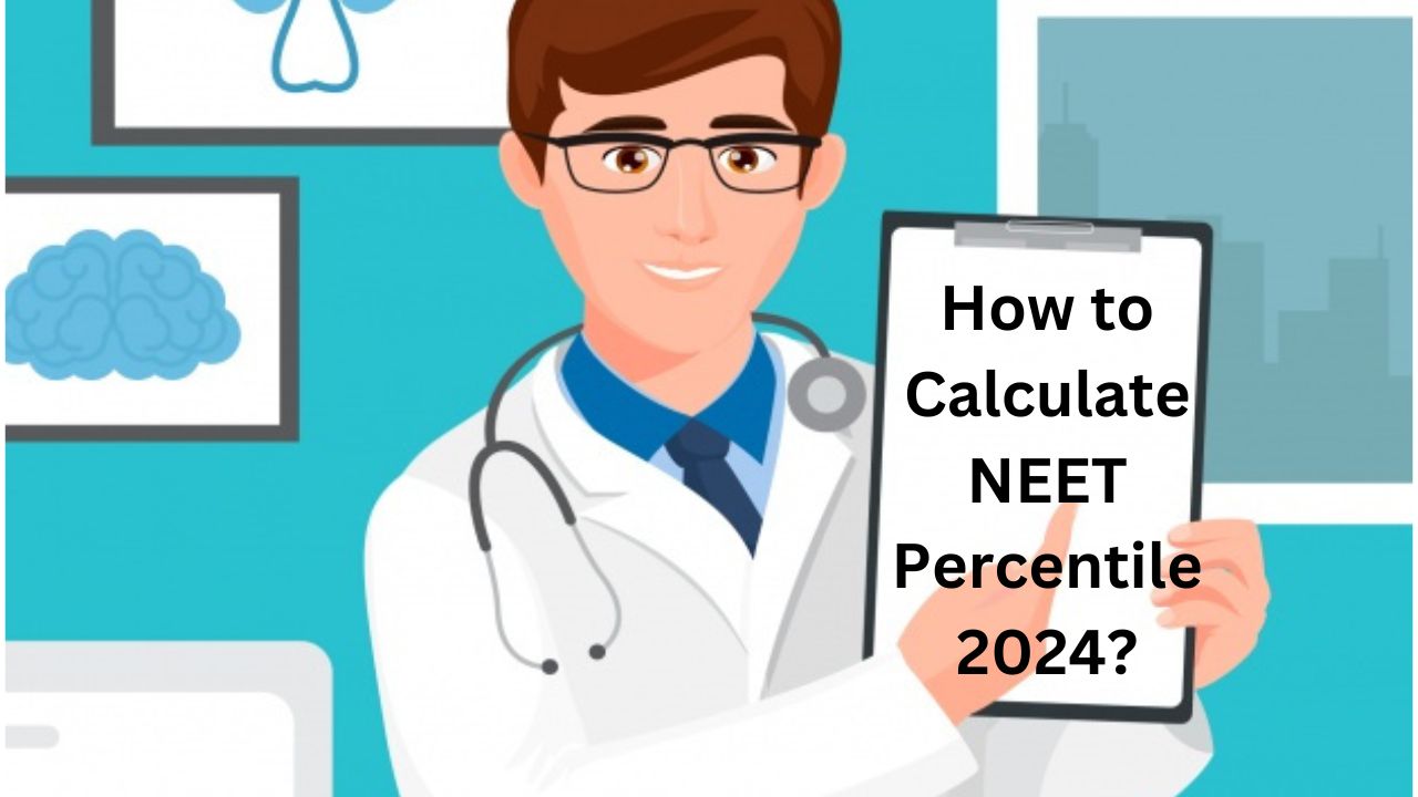 How to Calculate NEET Percentile 2024?