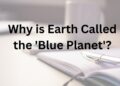 Why is Earth Called the 'Blue Planet'?