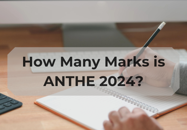 How Many Marks is ANTHE? Exam Pattern and Structure How Many Marks is ...