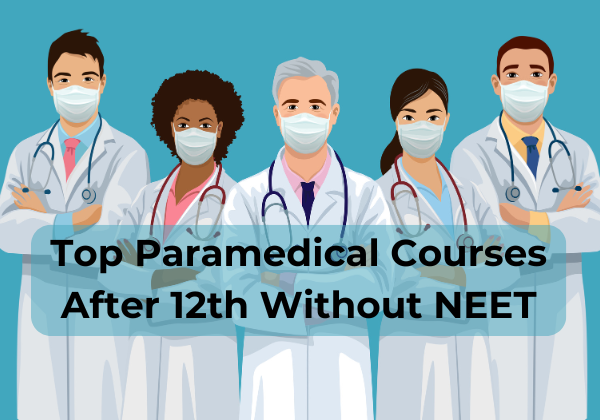 Top Paramedical Courses After 12th Without NEET