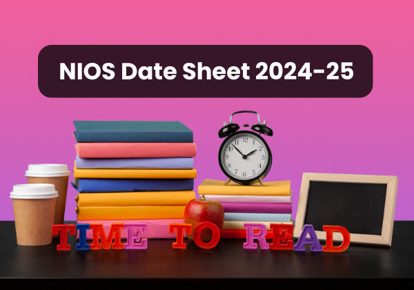 NIOS Date Sheet 2024-25, Check 10th, 12th Exam Schedule