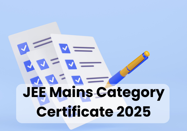 JEE Mains Category Certificate 2025 Guidelines By NTA For All Categories
