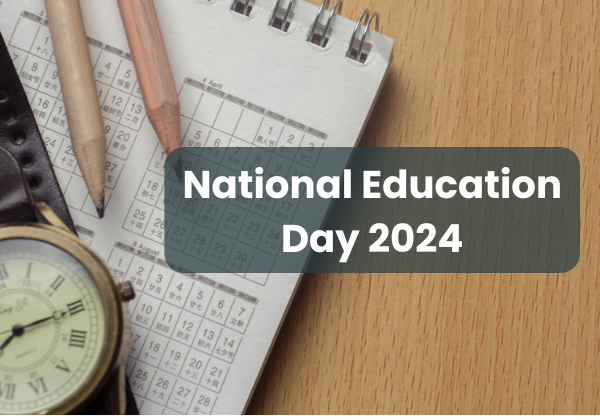 National Education Day 2024: Theme, Significance & History