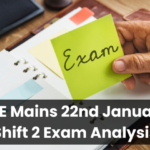 JEE Mains 22nd January Shift 1 Exam Analysis