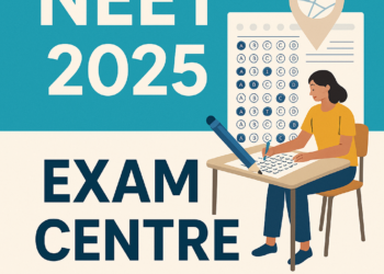 NEET 2025 Exam Centre (Released): State-Wise Exam City List