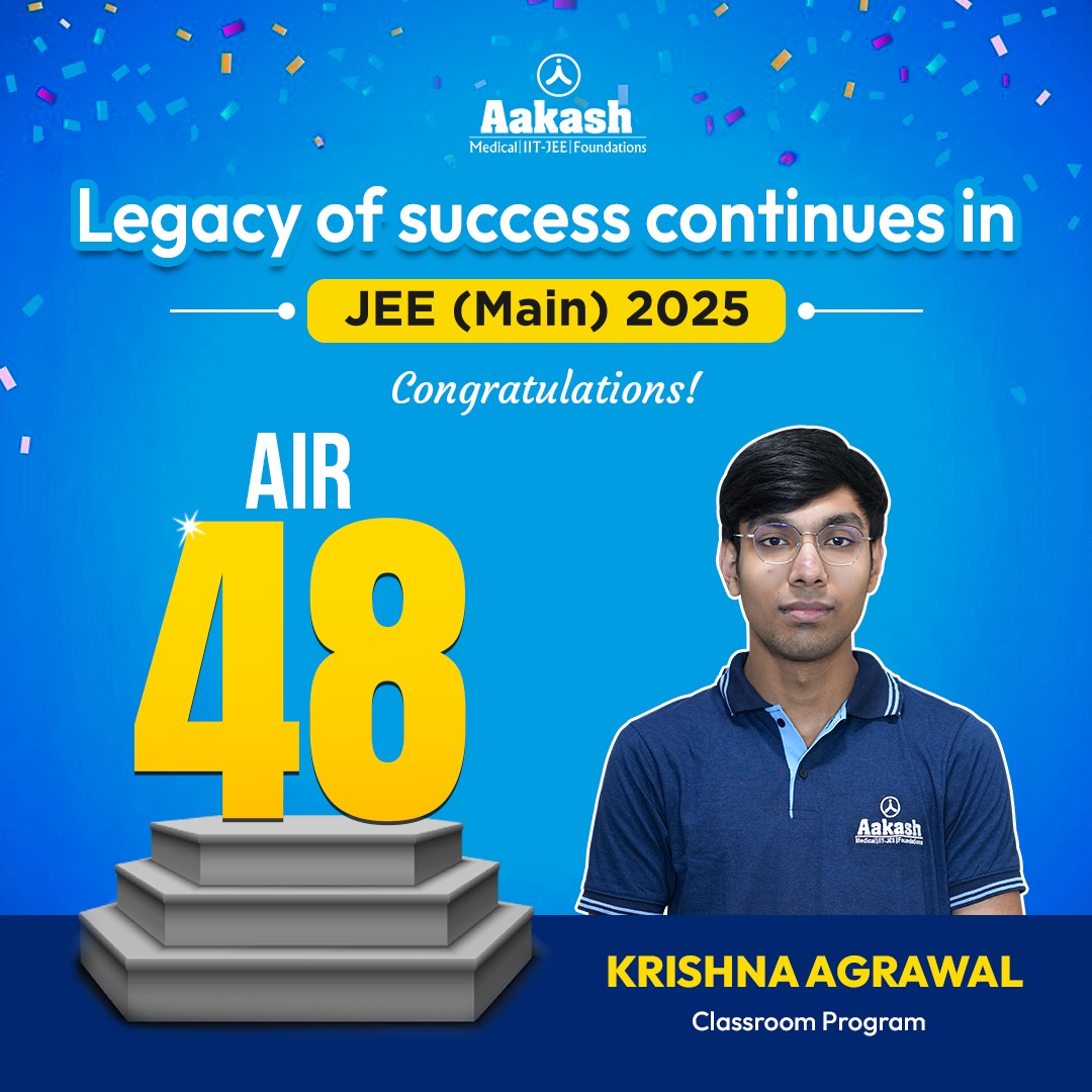 JEE Main 2025 Topper (AIR 48) – Krishna Agrawal | Aakashian Achiever